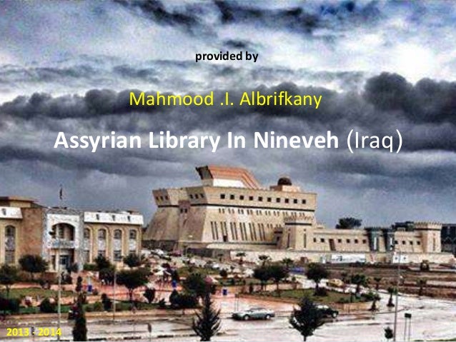 Architecture and Identity, Assyrian Library In Nineveh, Iraq | PPTX