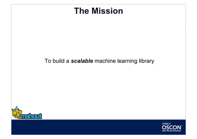 Oscon Apache Mahout Mammoth Scale Machine Learning Pdf Programming Languages Computing