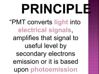 photomultiplier tube and photodiode | PPTX