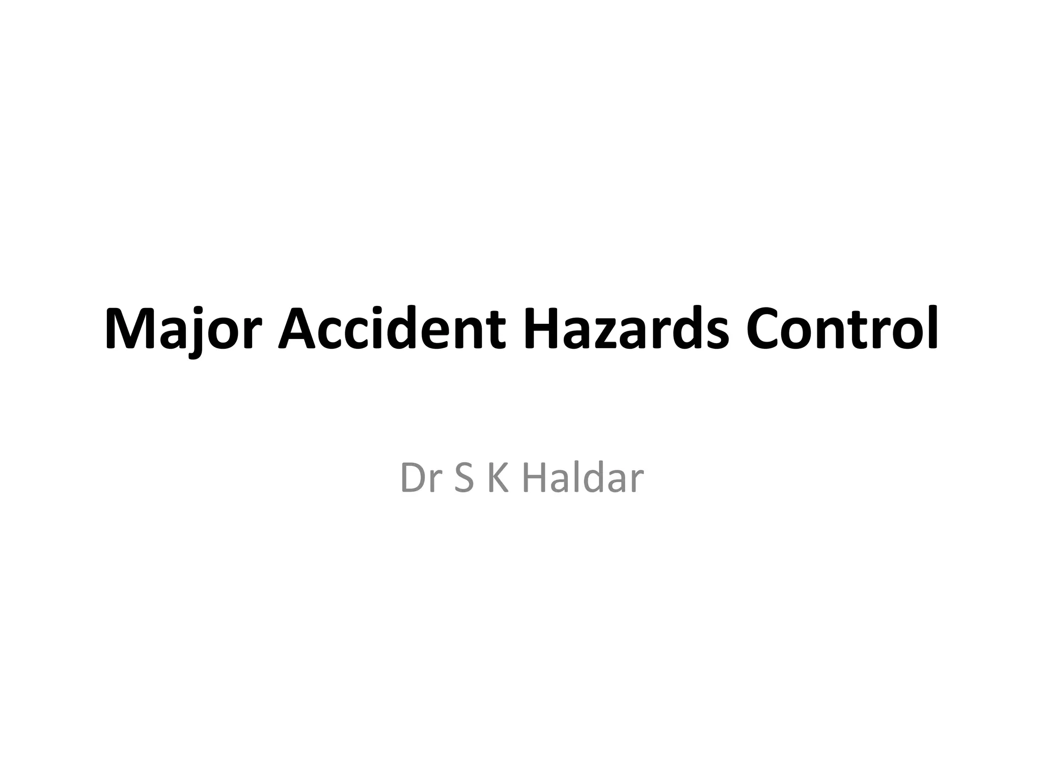Major Accident Hazard Control | PPTX