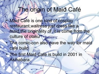 Maid cafe | PPT