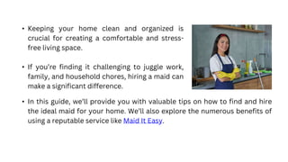 Maid It Easy — How to Find and Hire the Perfect Maid for Your Home.pptx