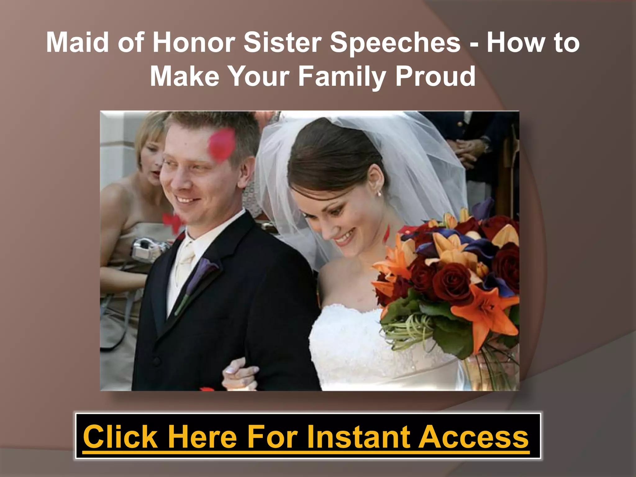 Maid of honor sister speeches how to make your family proud | PPT