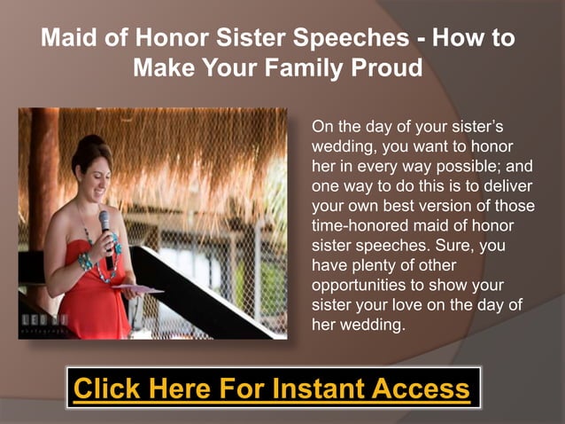 Maid of honor sister speeches how to make your family proud | PPT