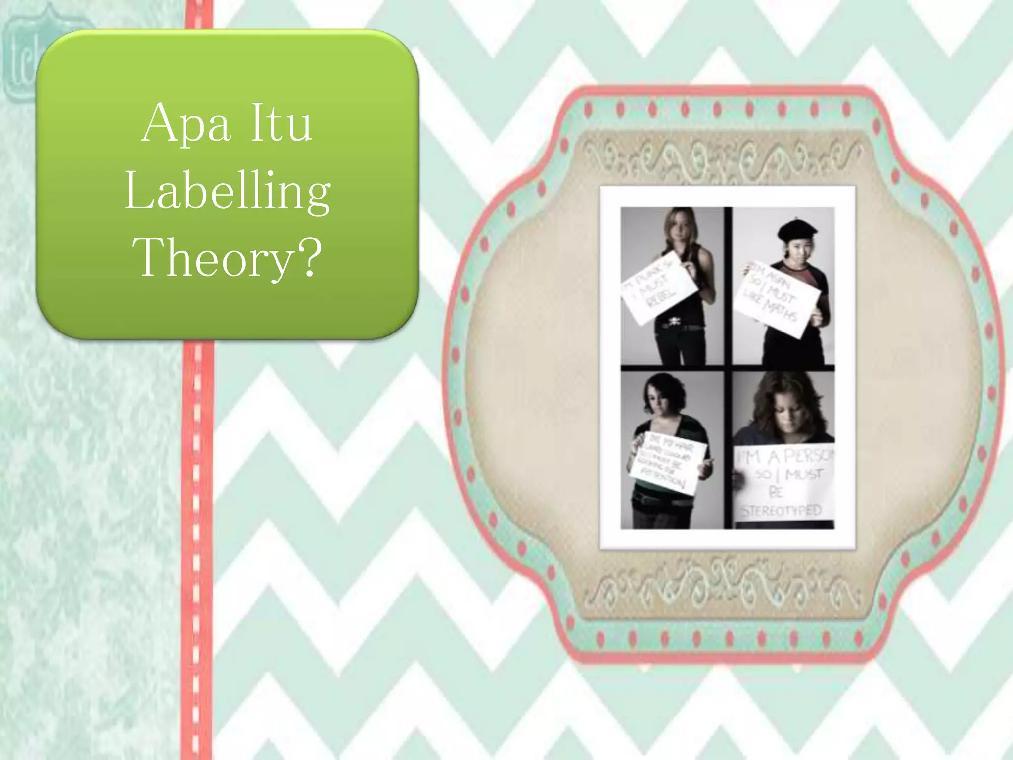 Maifa lionora labelling theory | PPTX