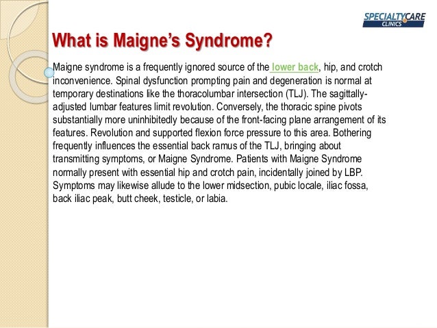 Maigne’s Syndrome - Symptoms, Causes and Treatment | PPTX