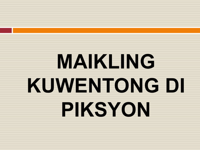 Maikling Kuwentong Di Piksyon | PPTX