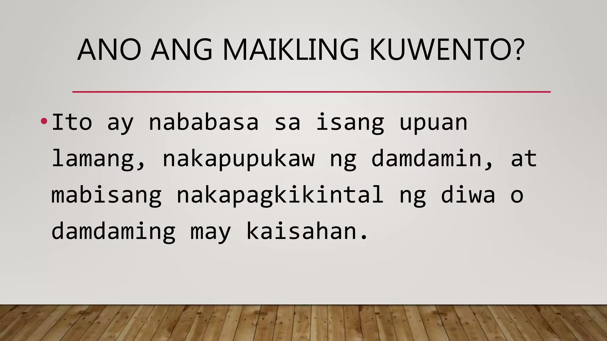 Grade 9-Maikling Kuwento | PPTX