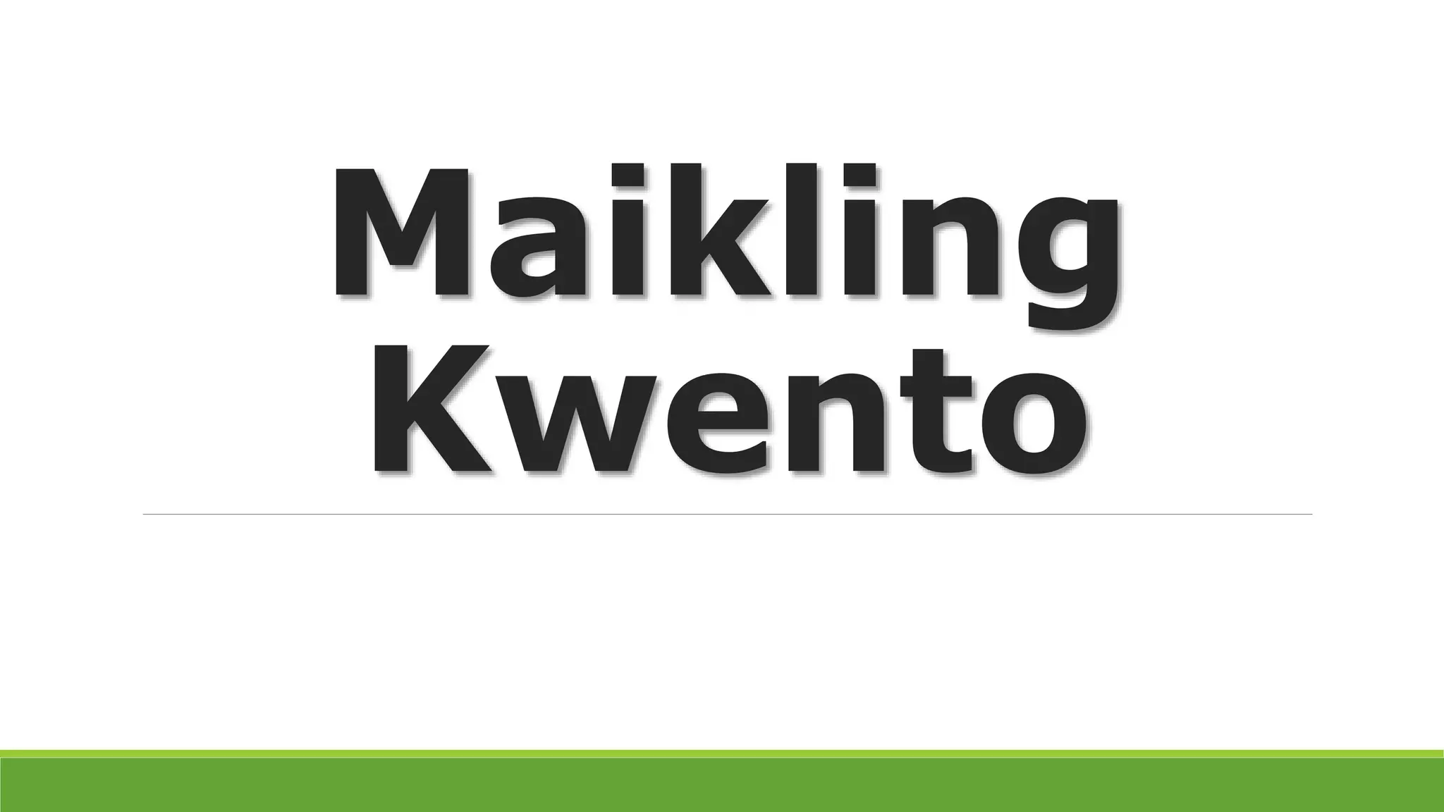 Maikling Kwento.pptx