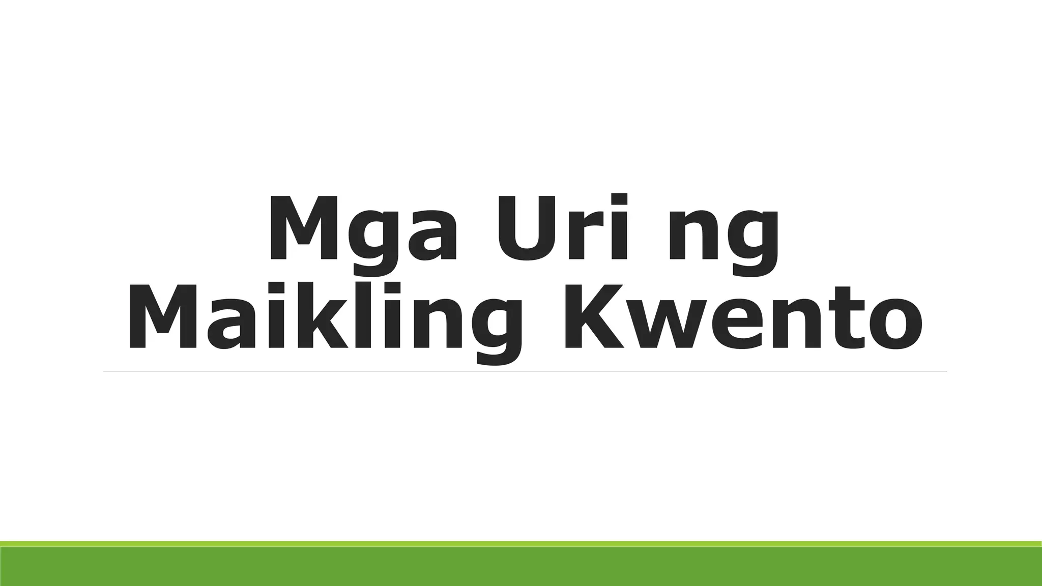 Maikling Kwento.pptx