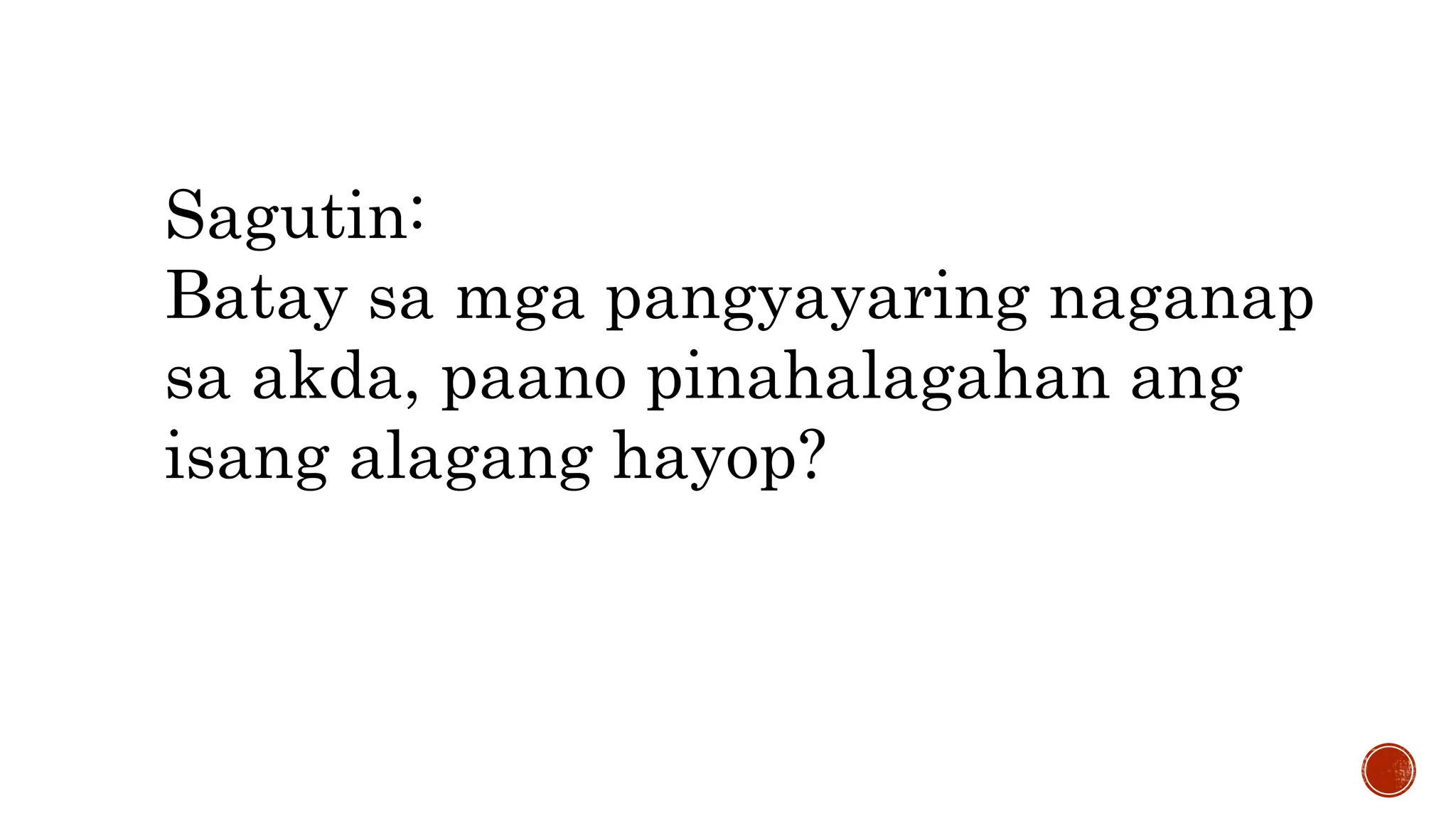 Filipino 10 Maikling Kwento ANG ALAGA.pptx