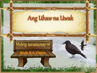 Ang Uhaw na Uwak | PPTX