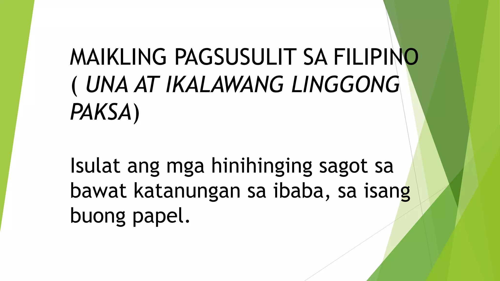 MAIKLING PAGSUSULIT SA FILIPINO.pptx