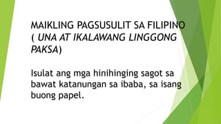 MAIKLING PAGSUSULIT SA FILIPINO.pptx