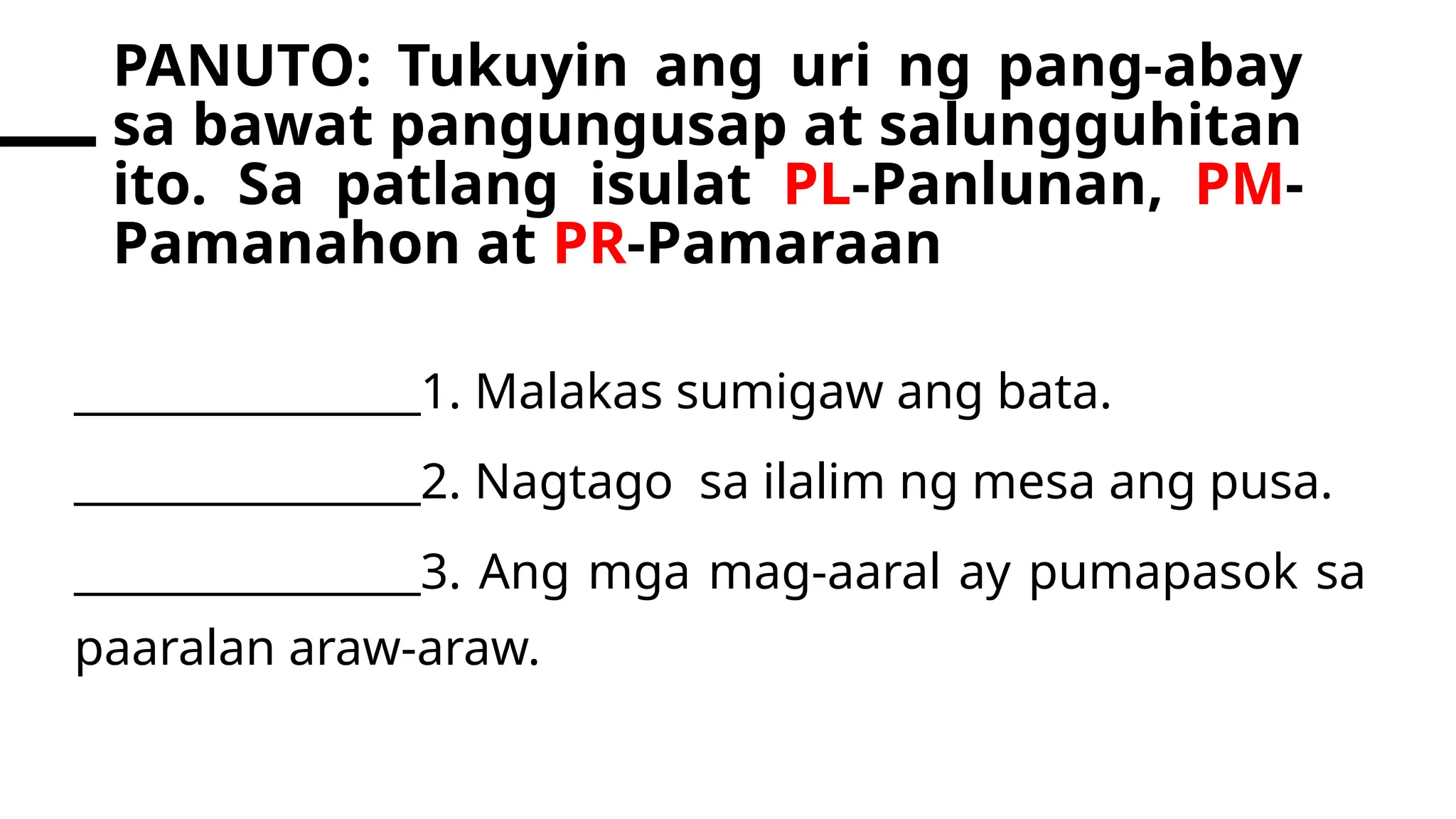 Maikling Pagtataya- Pang-abay-Filipino 9 | PPTX
