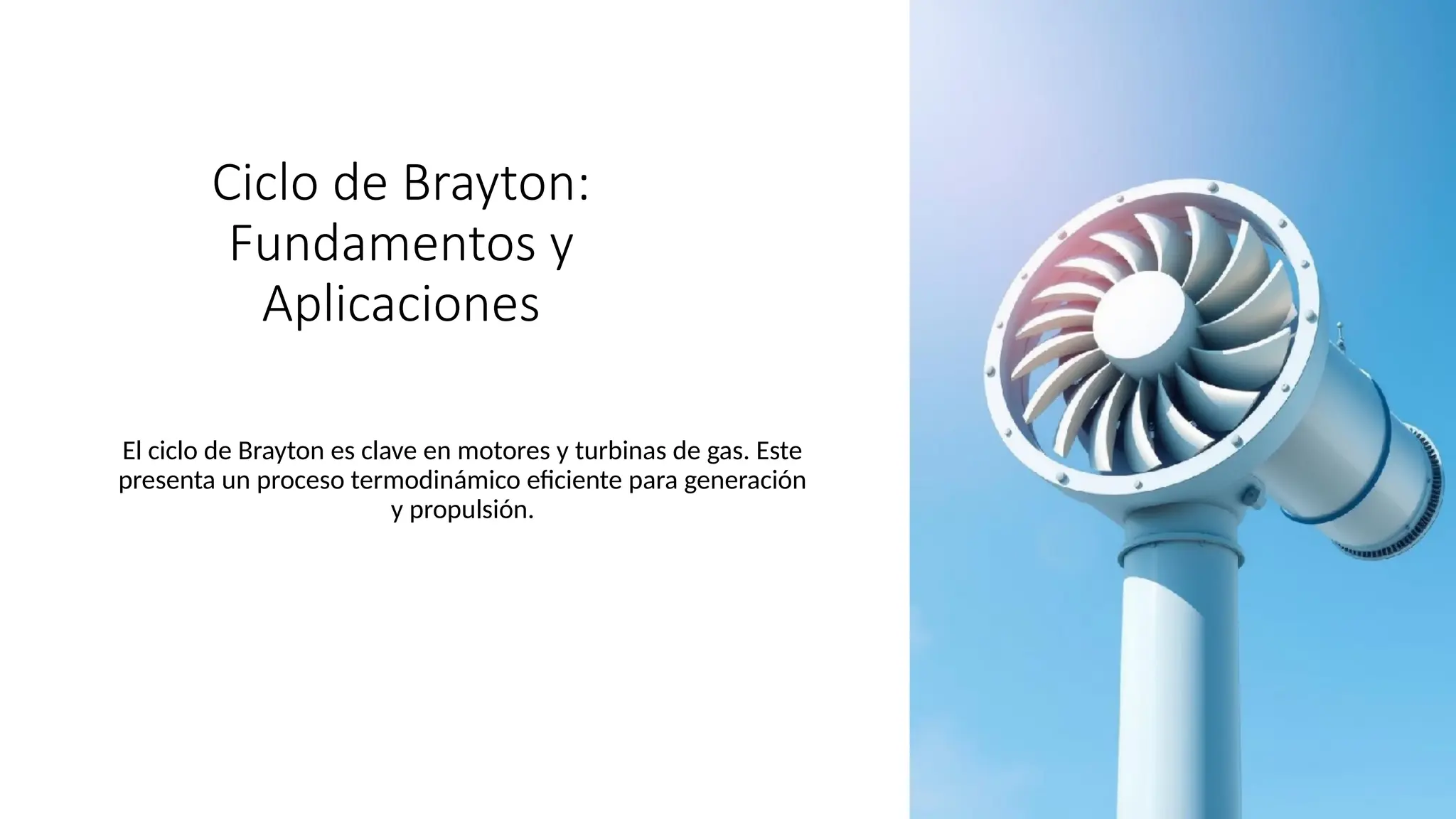 Ciclo de Brayton Fundamentos y aplicaciones | PPTX