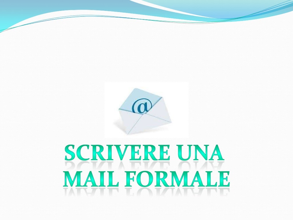 Come Scrivere Una Mail Formale Italianos Menu