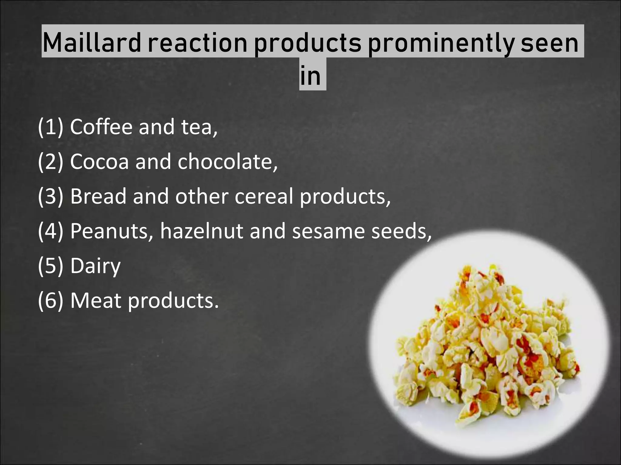 MAILLARD REACTION | PPTX | Chemistry | Science