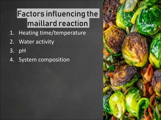 MAILLARD REACTION | PPTX