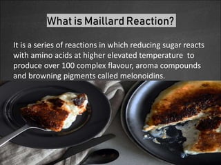 MAILLARD REACTION | PPT
