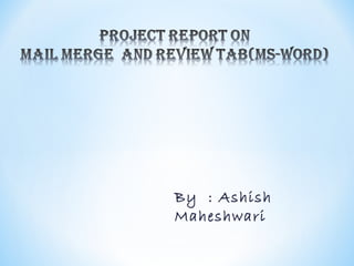 Mail merge define and process on mail merge and REVIEW TAB | PPT