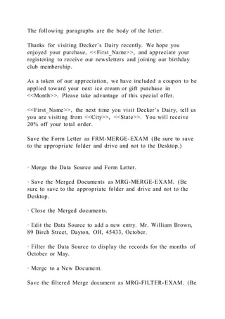 Mail merge start the mail merge in word.use the appropriate fie | DOCX