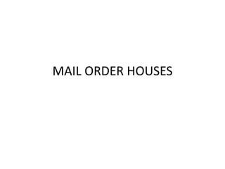 Mail order houses | PPT