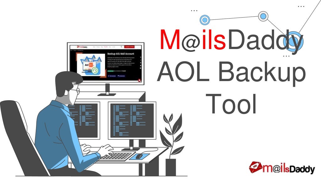 MailsDaddy AOL back up tool.pptx