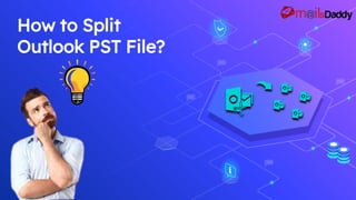 MailsDaddy PST split tool.pptx
