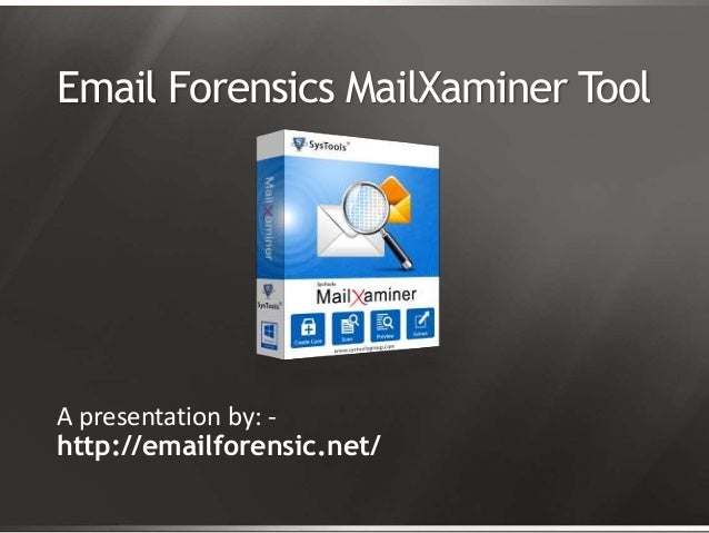 Email Forensics Software MailXaminer for Email Investigation