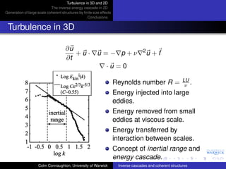 Large scale coherent structures and turbulence in quasi-2D hydrodynamic ...