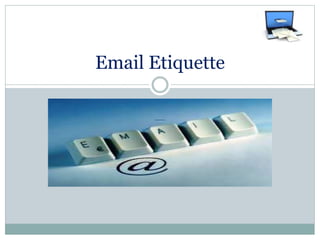 EMAIL ETIQUETTE | PPTX
