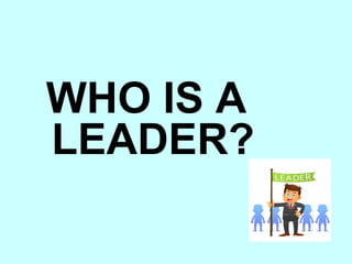 who is leadership? | PPT