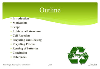 Recycling and Reusing of used lithium ion batteries | PPTX