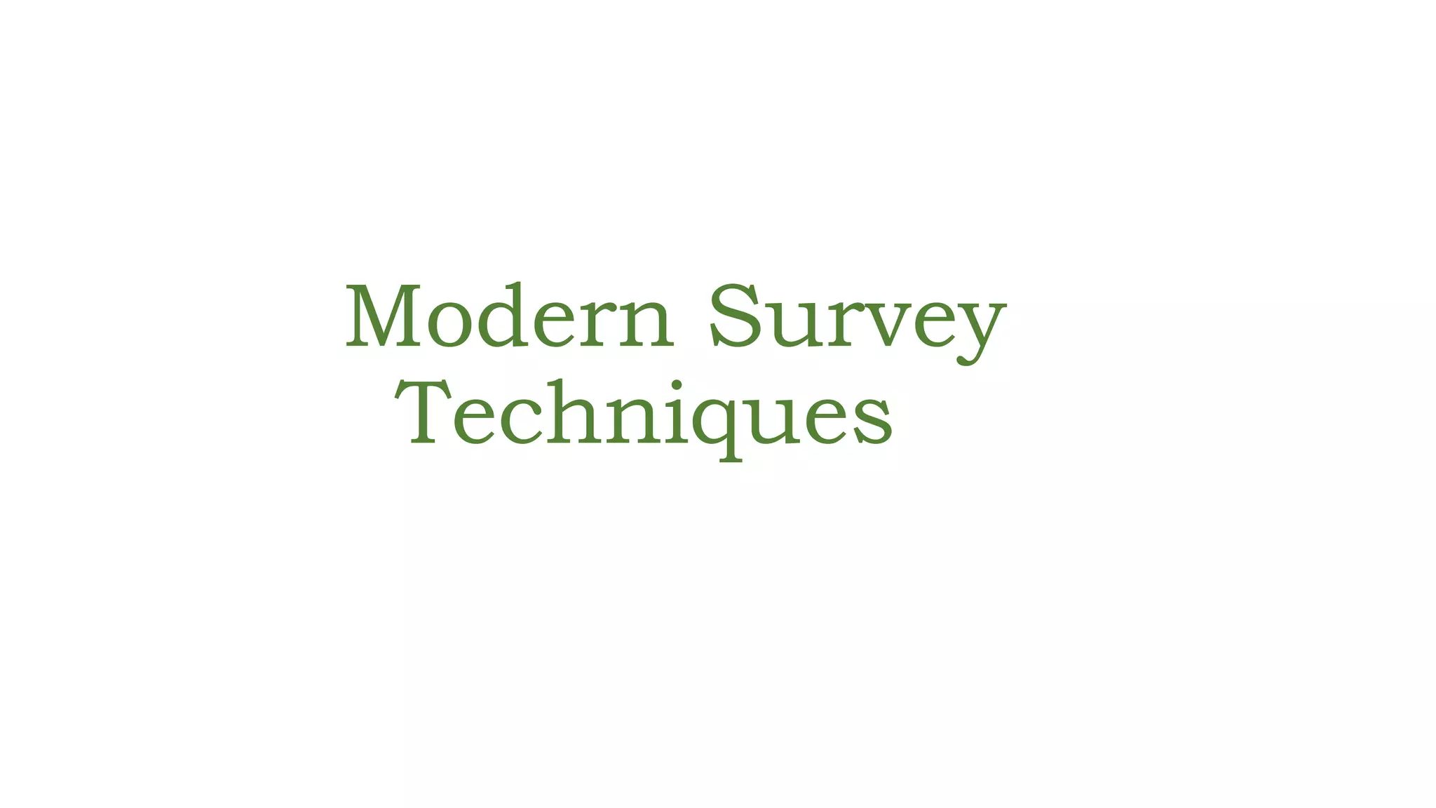 Modern Survey Techniques | PPTX