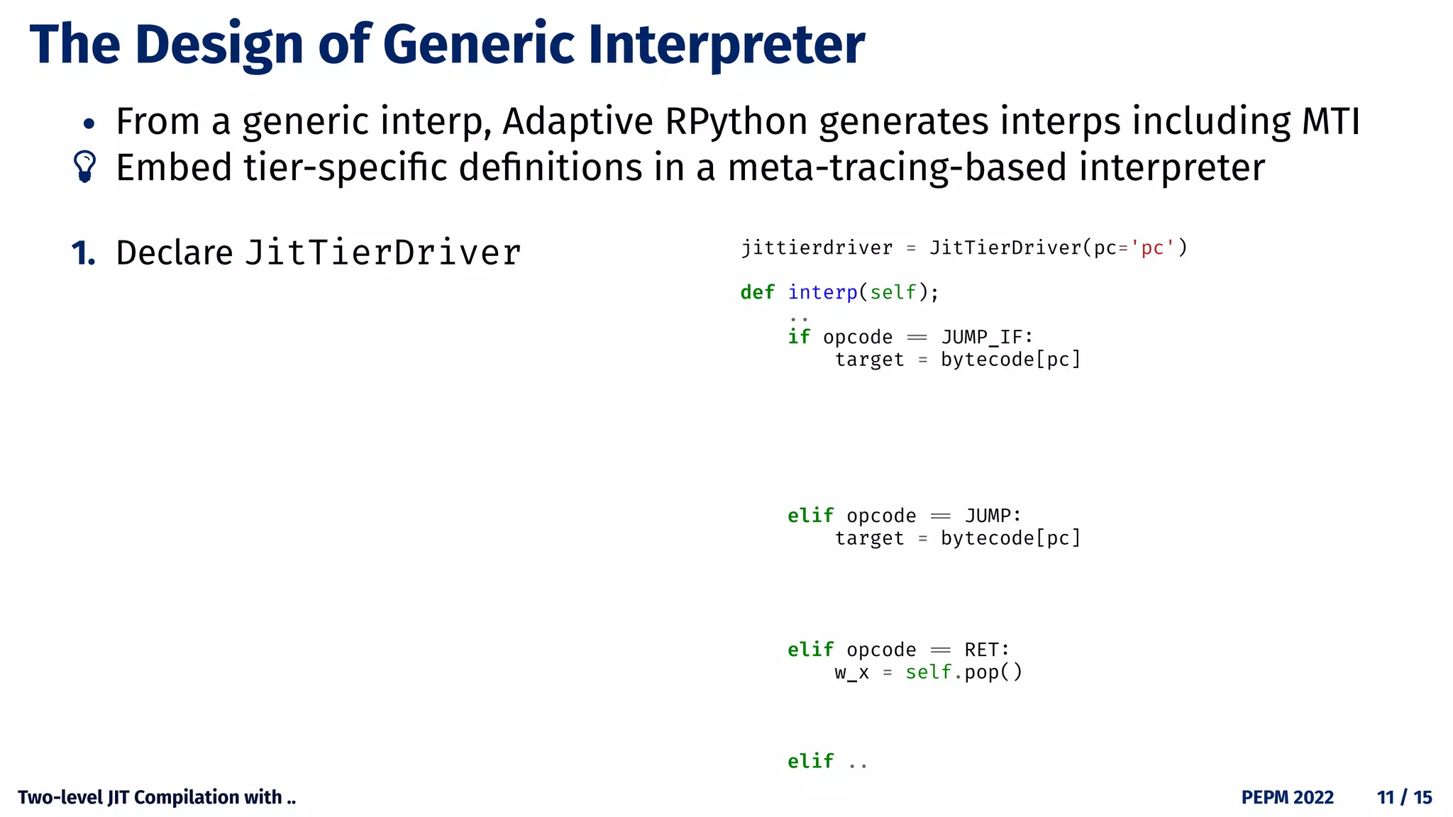 Two-level Just-in-Time Compilation with One Interpreter and One Engine ...