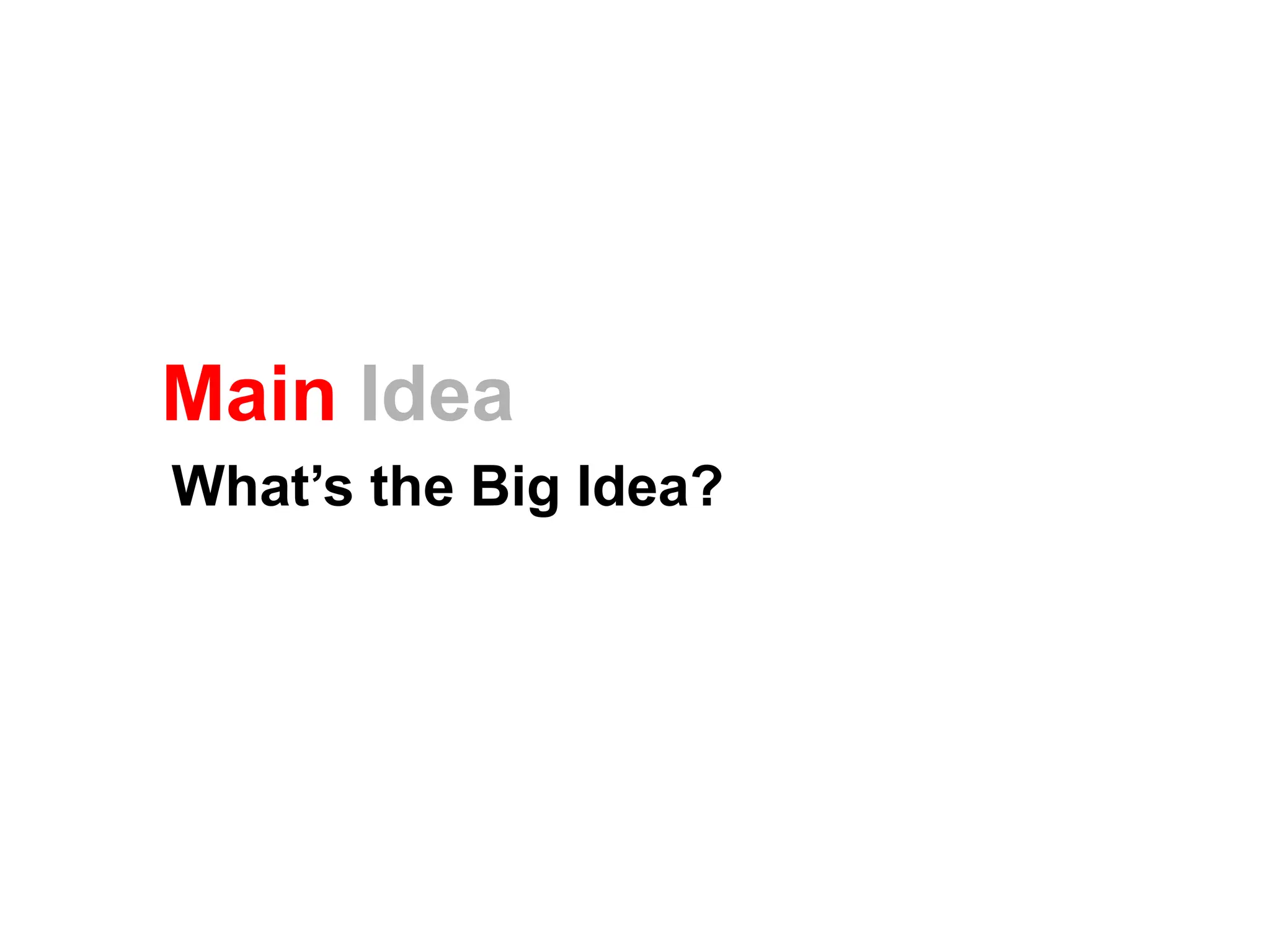 MAIN IDEA EXAMPLES, HOW TO IDENTIFY MAIN IDEA | PPT