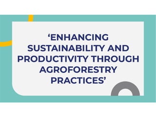 Principles and Benifits of Agroforestry Systems | PPTX