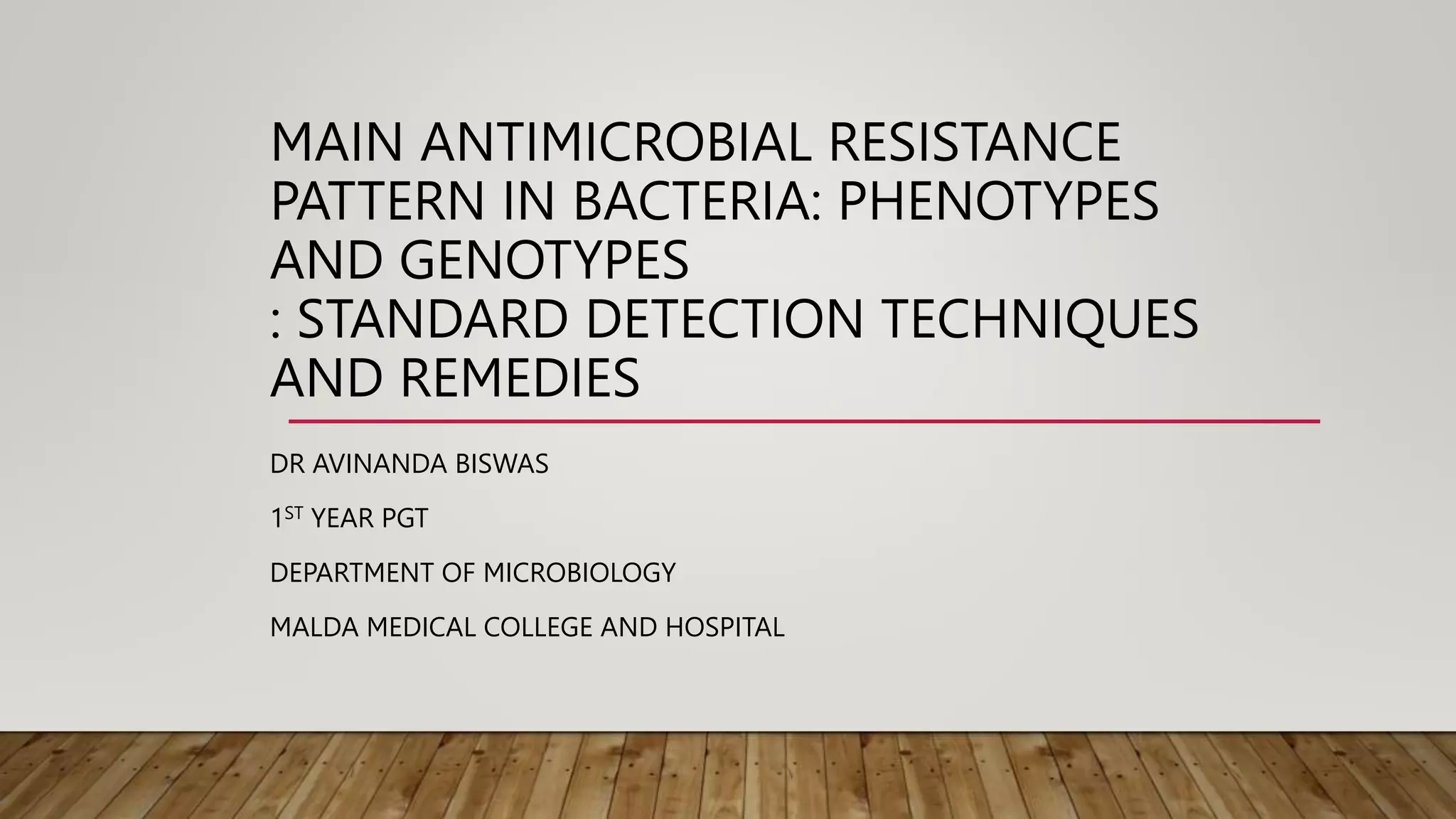 Main antimicrobial resistance pattern in bacteria.pptx