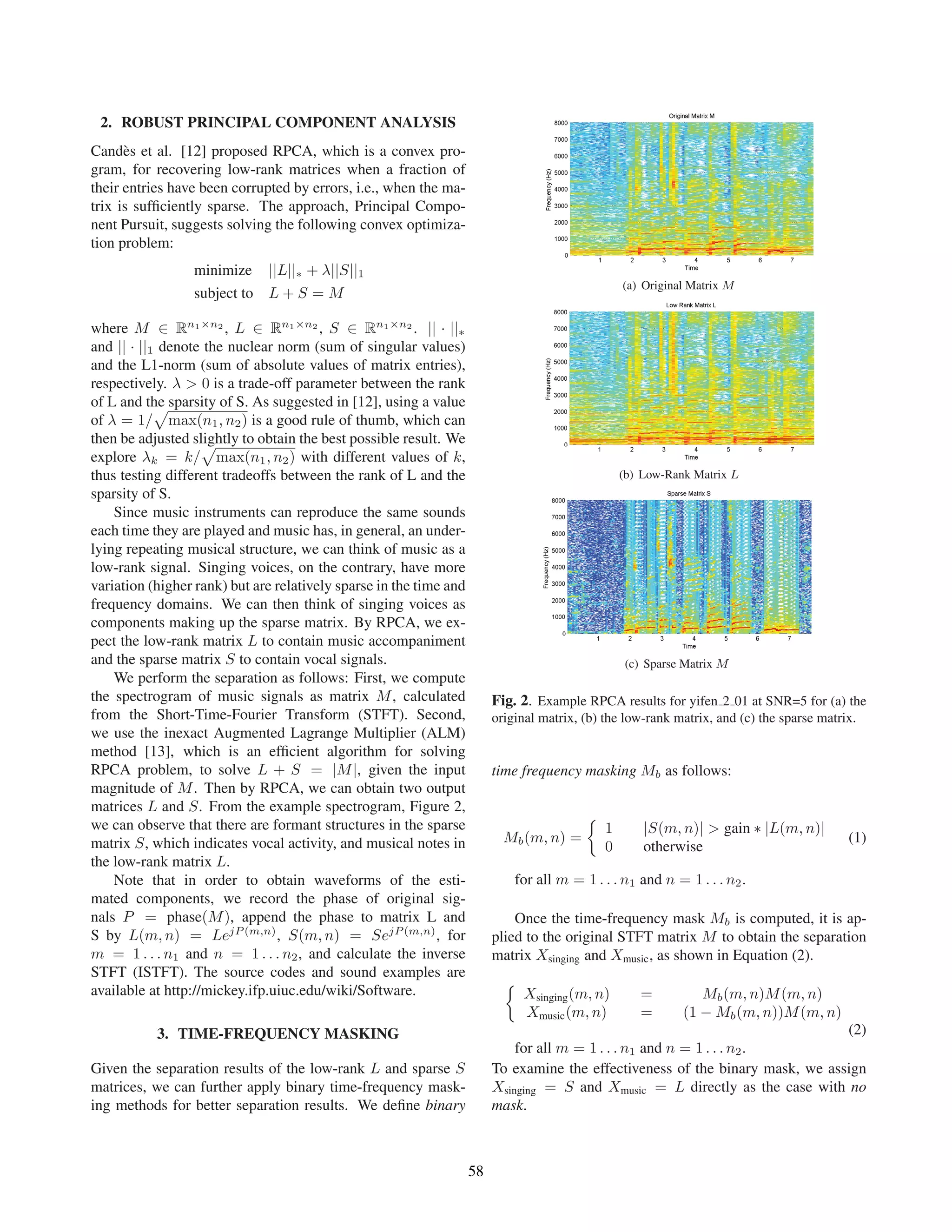 SINGING-VOICE SEPARATION FROM MONAURAL RECORDINGS USING ROBUST PRINCIPAL COMPONENT ANALYSIS ...