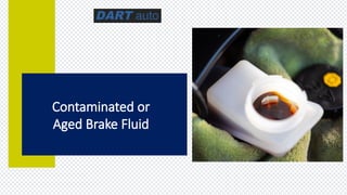 Main Causes of Brake Failure What You Need to Know | PPTX