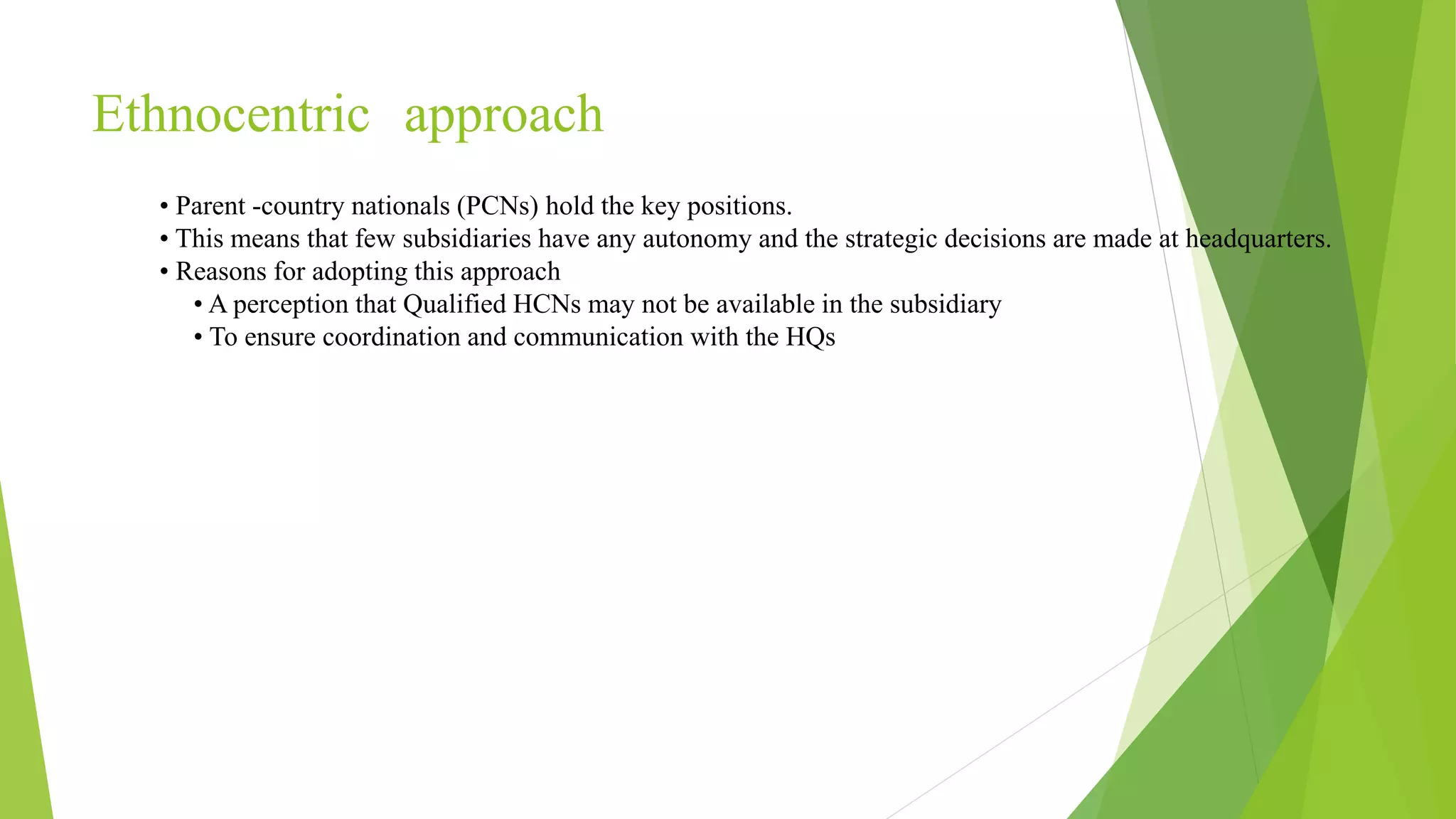 Main characteristic of the 4 approaches to international staffing | PPTX