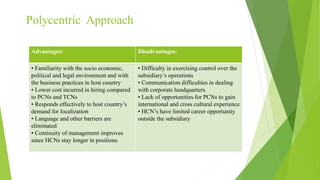 Main characteristic of the 4 approaches to international staffing | PPTX