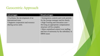 Main characteristic of the 4 approaches to international staffing | PPTX