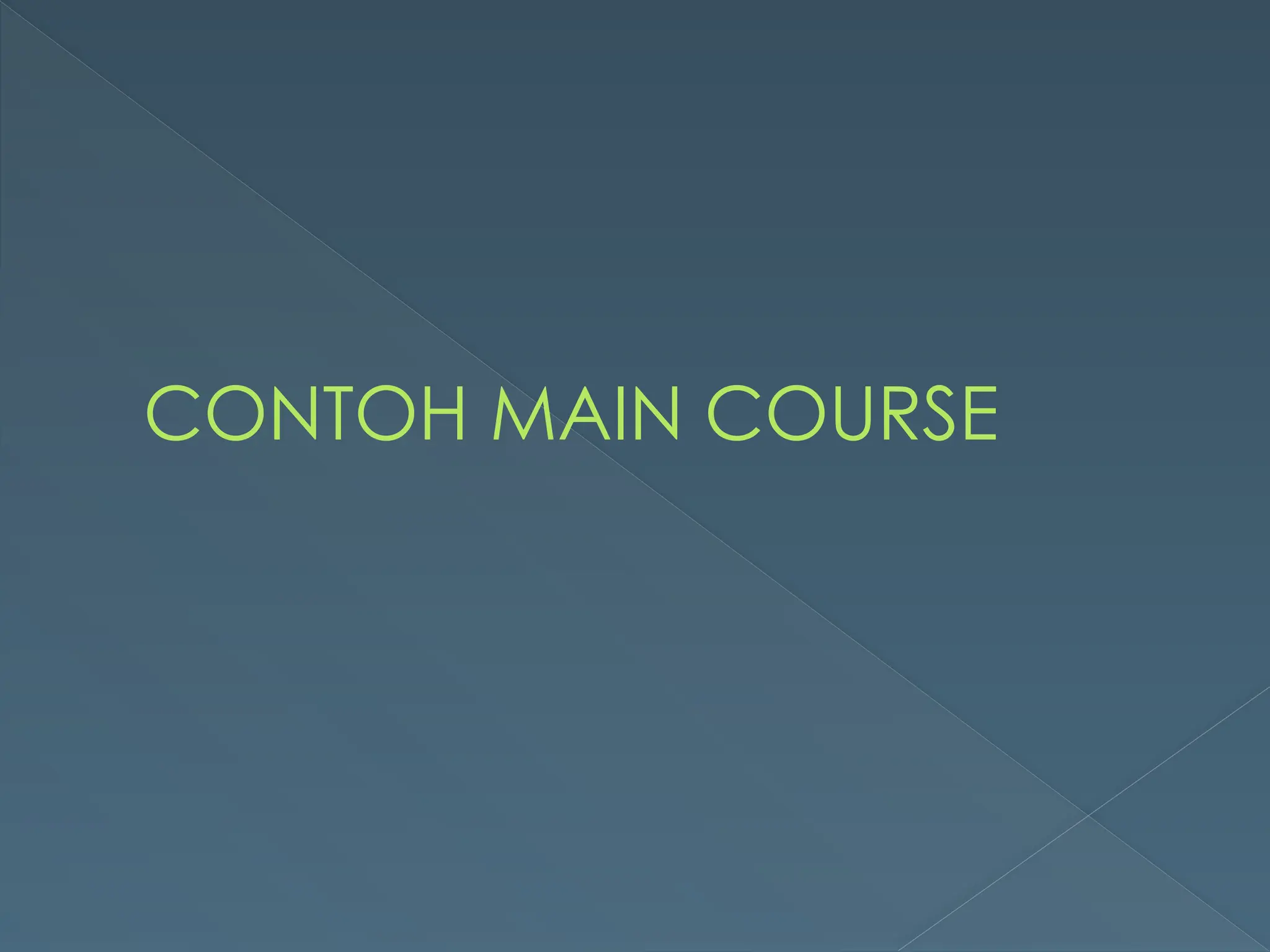 Hidangan utama berbahan dasar ayam, daging dan ikan MAIN COURSE.pptx