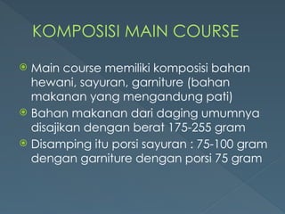 Hidangan utama berbahan dasar ayam, daging dan ikan MAIN COURSE.pptx