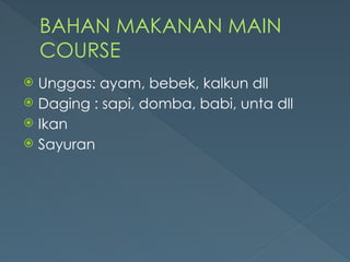 Hidangan utama berbahan dasar ayam, daging dan ikan MAIN COURSE.pptx
