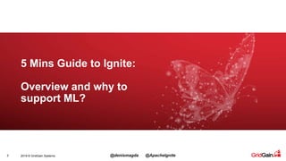 Continuous Machine and Deep Learning with Apache Ignite | PPT