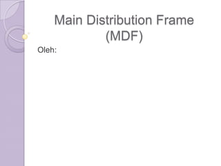 Main distribution frame | PPTX
