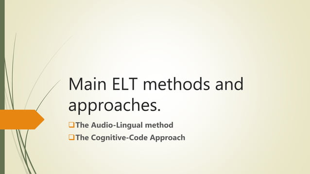 Main elt methods and approaches | PPTX